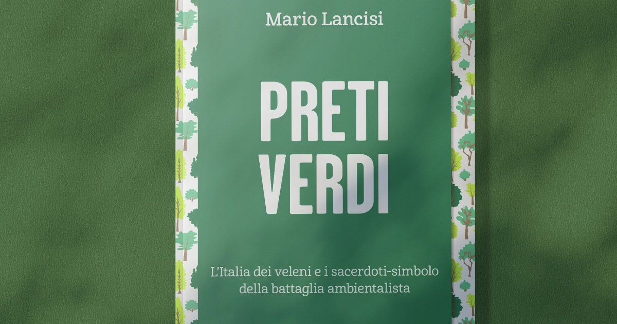 "Preti Verdi": il libro di Mario Lancisi giovedì al Festival della ...